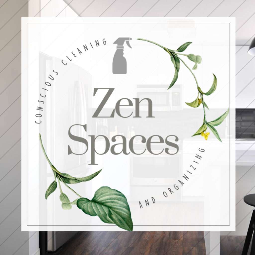 Zen Spaces Conscious Cleaning & Organizing - Zen Spaces Conscious ...